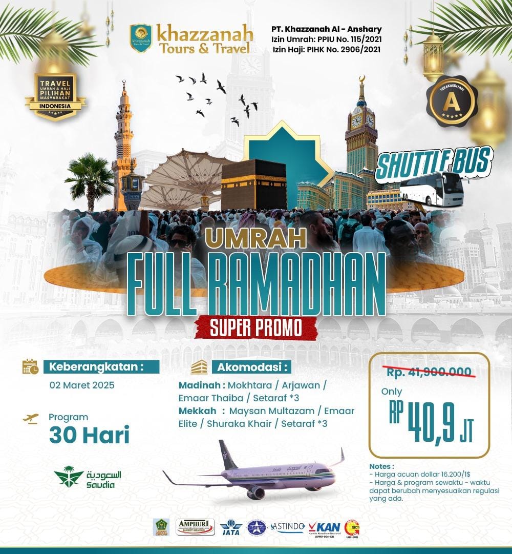 Paket Umroh Ramadhan 2025 Super Promo Full 30 Hari - Travel Umroh Khazzanah Tour